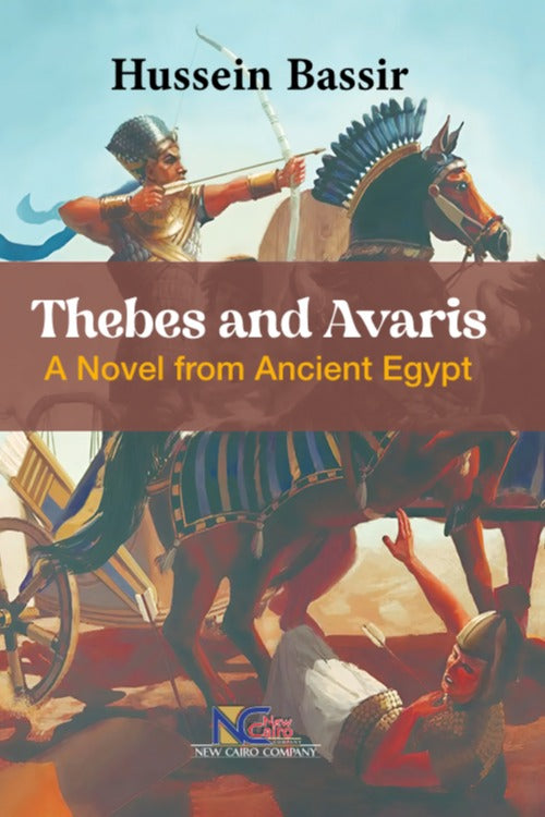 Thebes and Avaris - A Novel from Ancient Egypt – Al-Balsam Bookstore