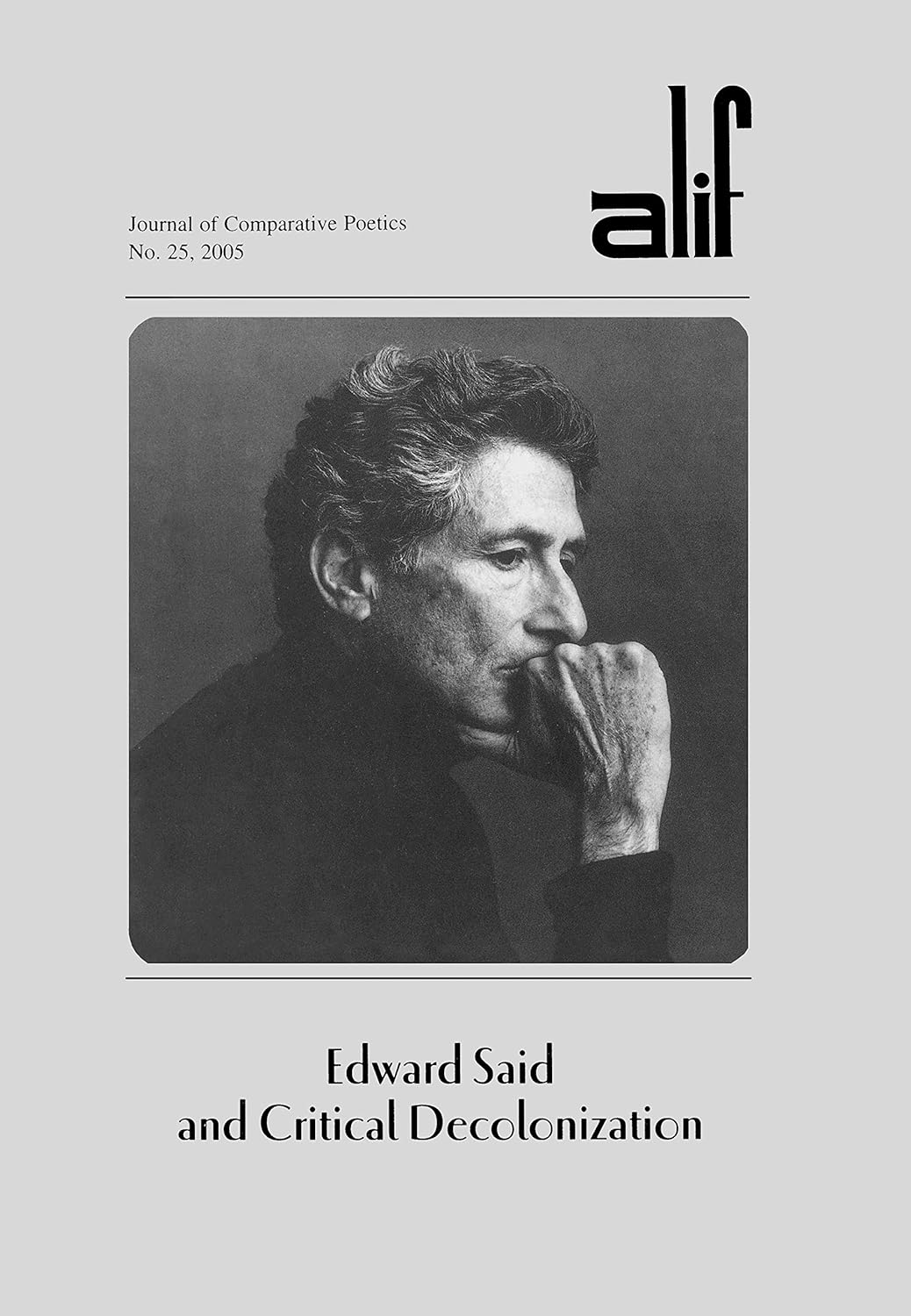 Alif 25: Edward Said and Critical Decolonization - ألف 25: إدوارد سعيد ...